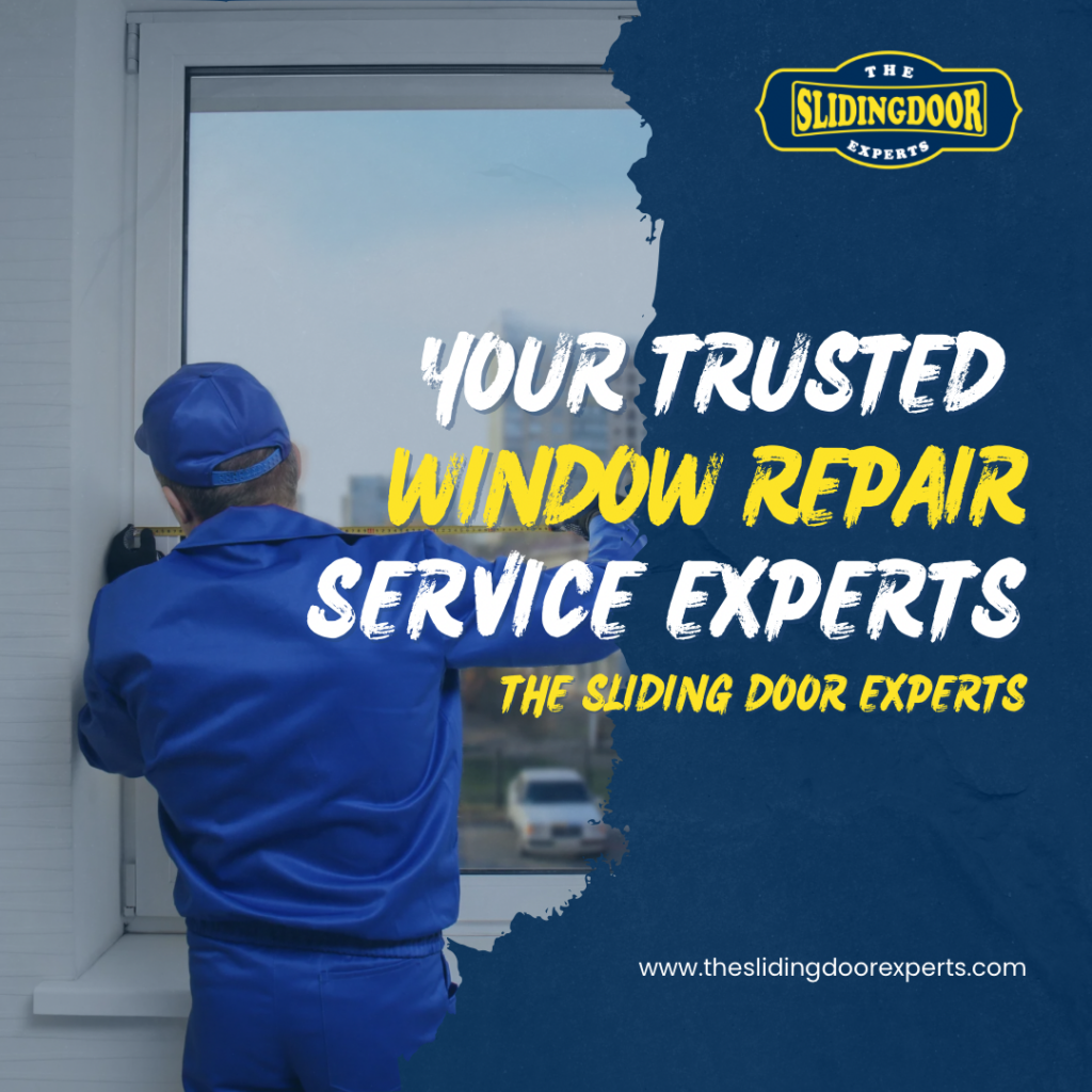 Window Repair Services - The Sliding Door Experts